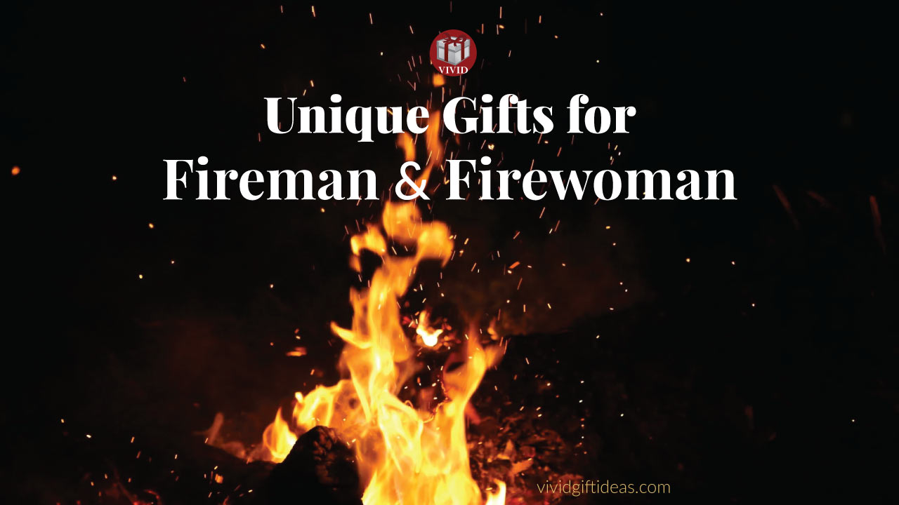 18 Best Firefighter Gifts for Him and for Her