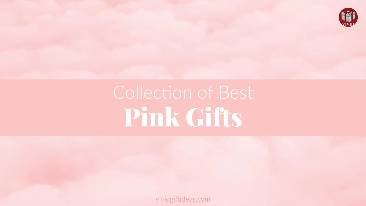 Cute Pink Gift Ideas: 22 Gifts That Are Pink in Color