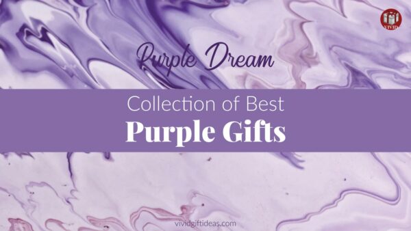 25 Purple Gift Ideas: Gifts That Are Purple in Color