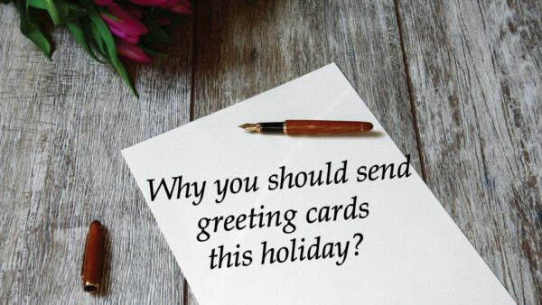 The Importance of Sending Greeting Cards This Holiday
