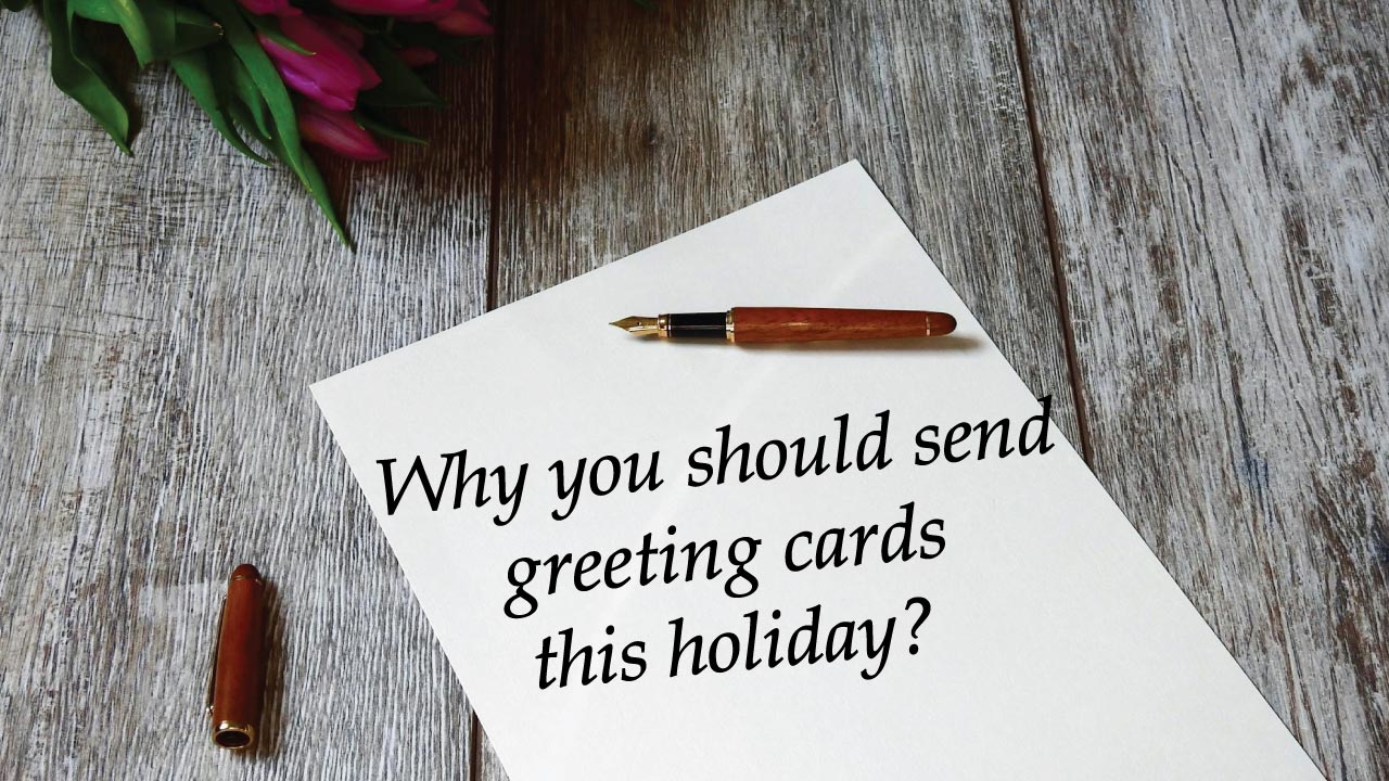 The Importance of Sending Greeting Cards This Holiday